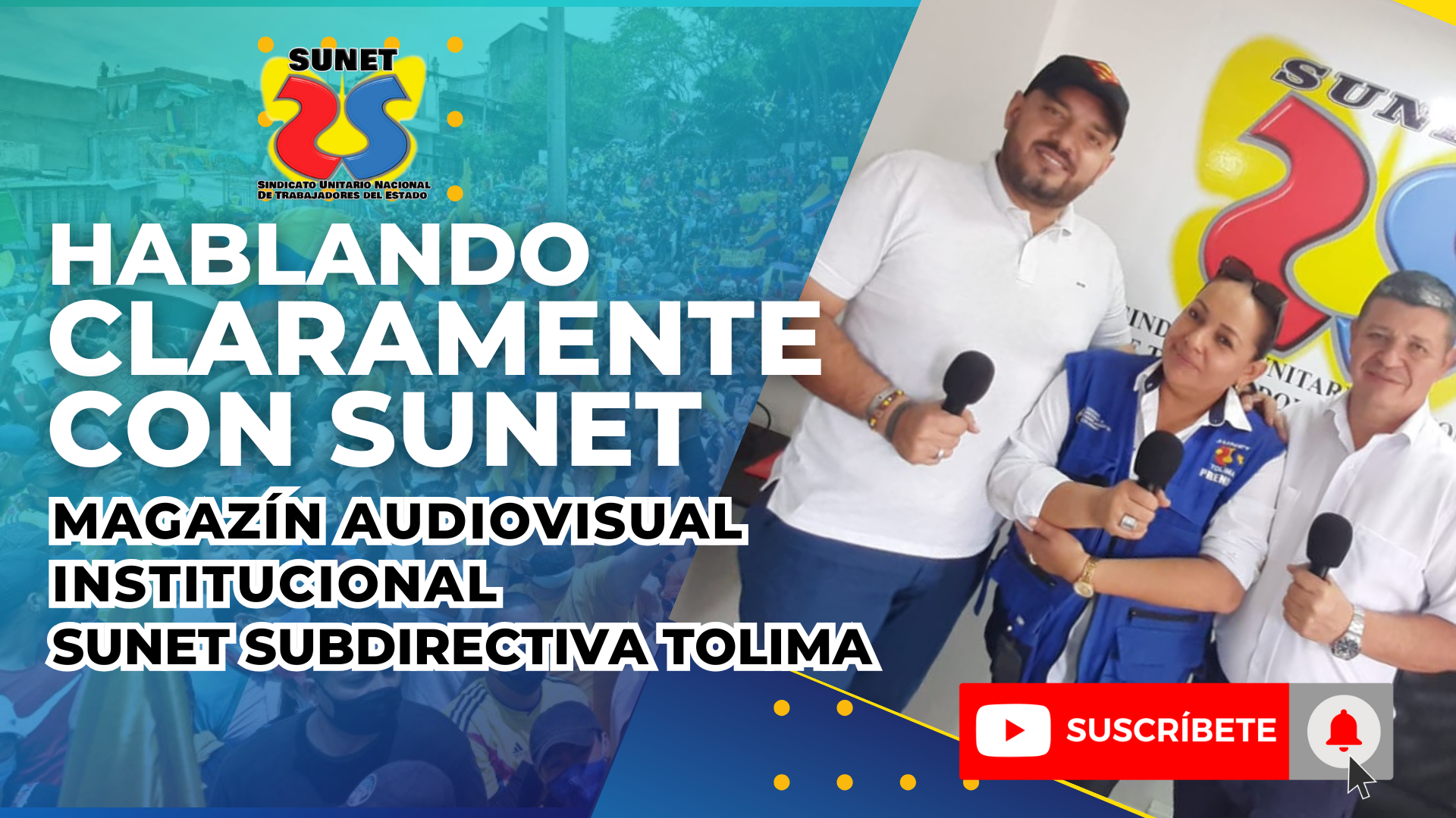 Hablando Claramente Con SUNET - SUNET SUBDIRECTIVA TOLIMA